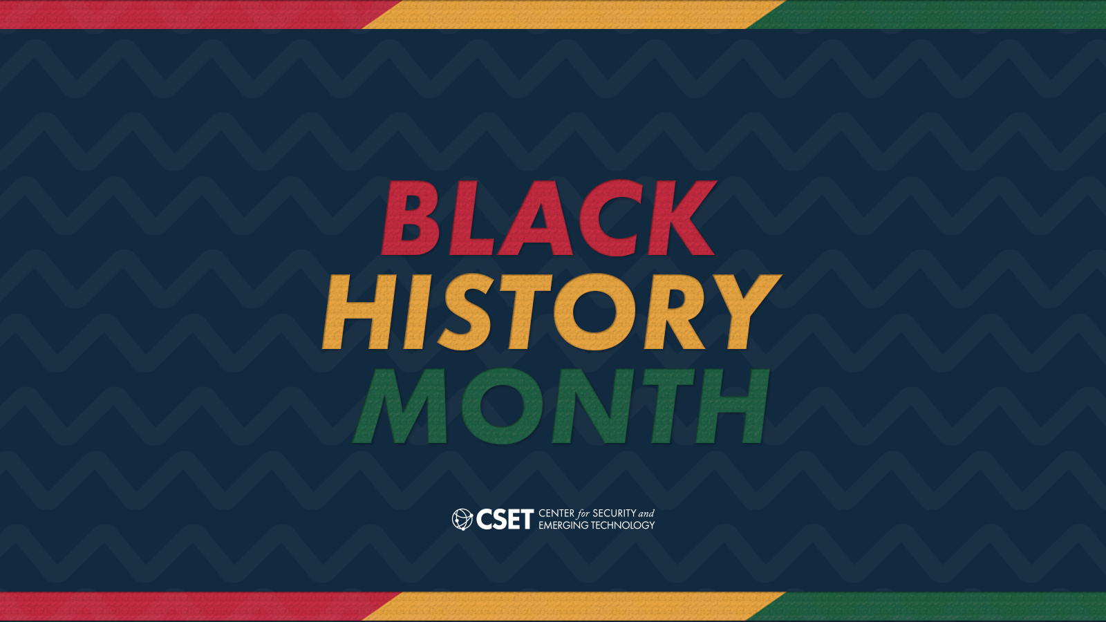 CSET Celebrates Black History Month | Center for Security and Emerging ...