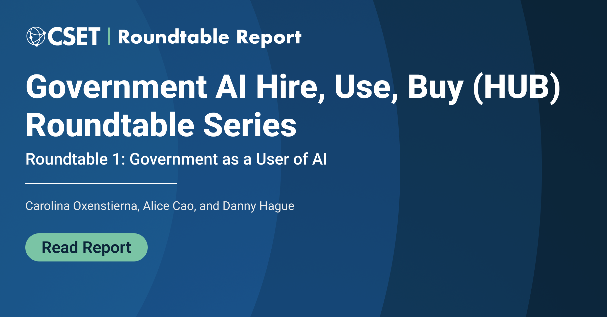 Government AI Hire, Use, Buy (HUB) Roundtable Series - Roundtable 1: Government as a User of AI ...