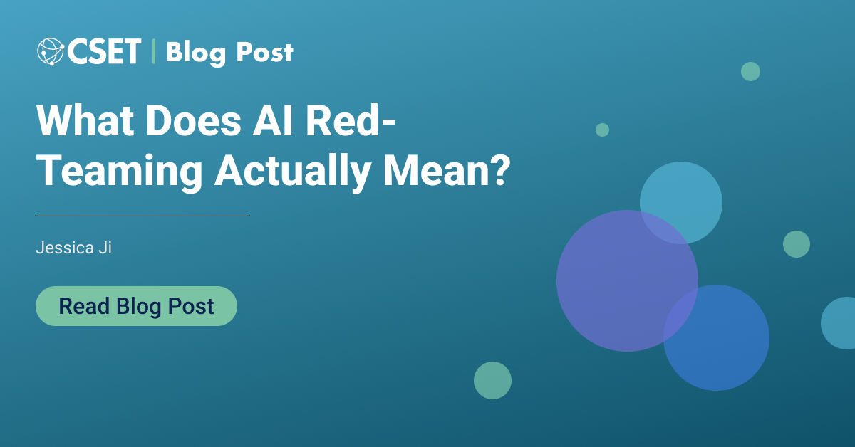 What Does AI Red-Teaming Actually Mean? | Center for Security and ...