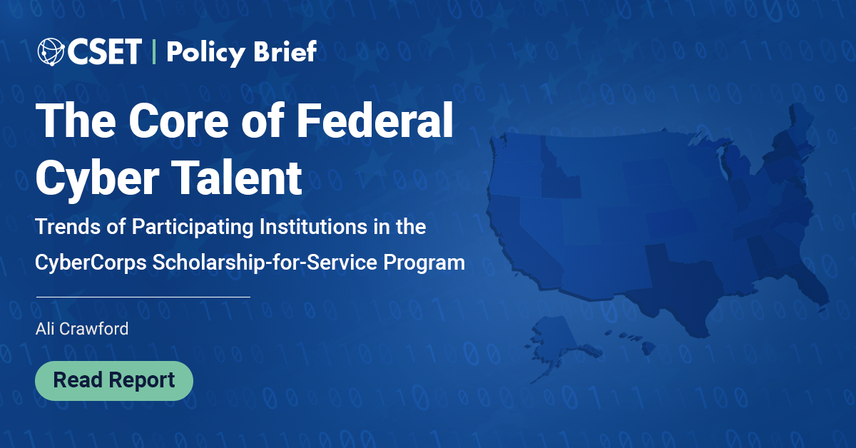 The Core of Federal Cyber Talent | Center for Security and Emerging ...